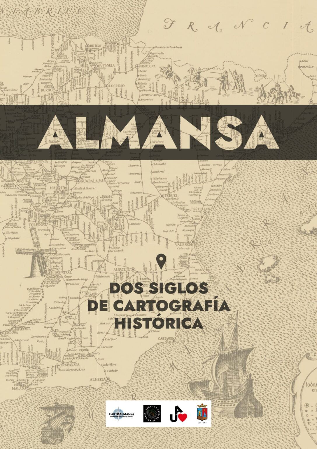 La Edad Moderna de Almansa reflejada en sus mapas se podrá disfrutar en ...